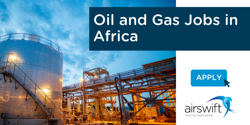 Oil and Gas Jobs in Africa | Airswift